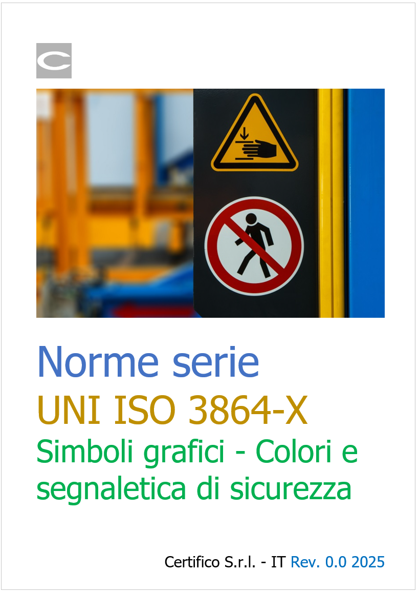 Norme serie UNI ISO 3864-X / Simboli grafici - Colori e segnaletica di sicurezza